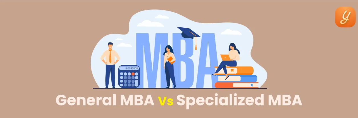 General Mba Vs Specialized Mba Which One Is Better